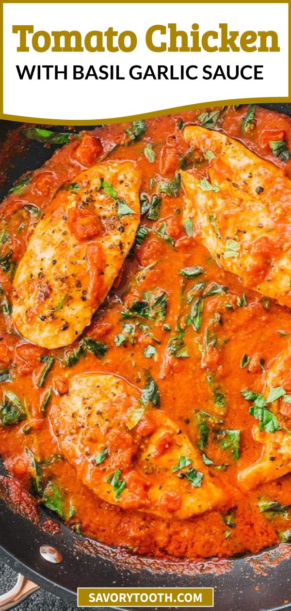 Tomato Chicken with Basil Garlic Sauce - Savory Tooth